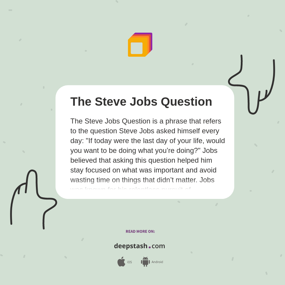 The Steve Jobs Question - Deepstash