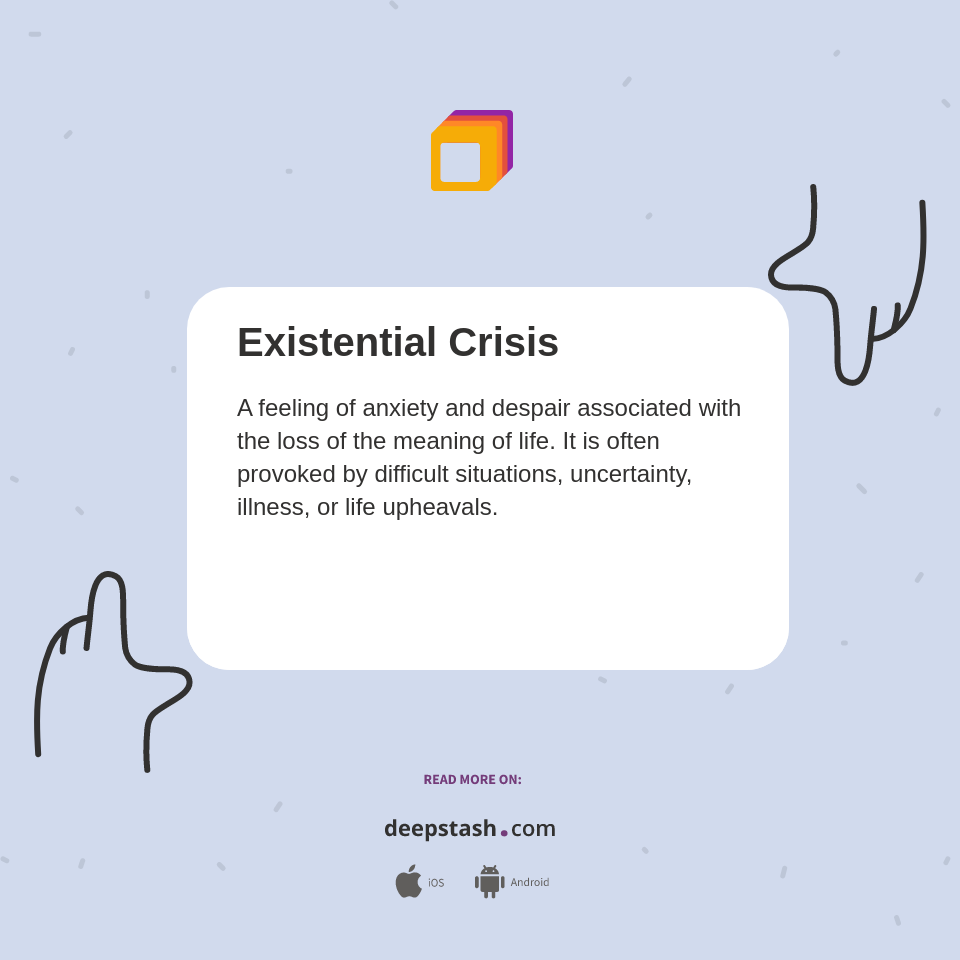 Existential Crisis - Deepstash