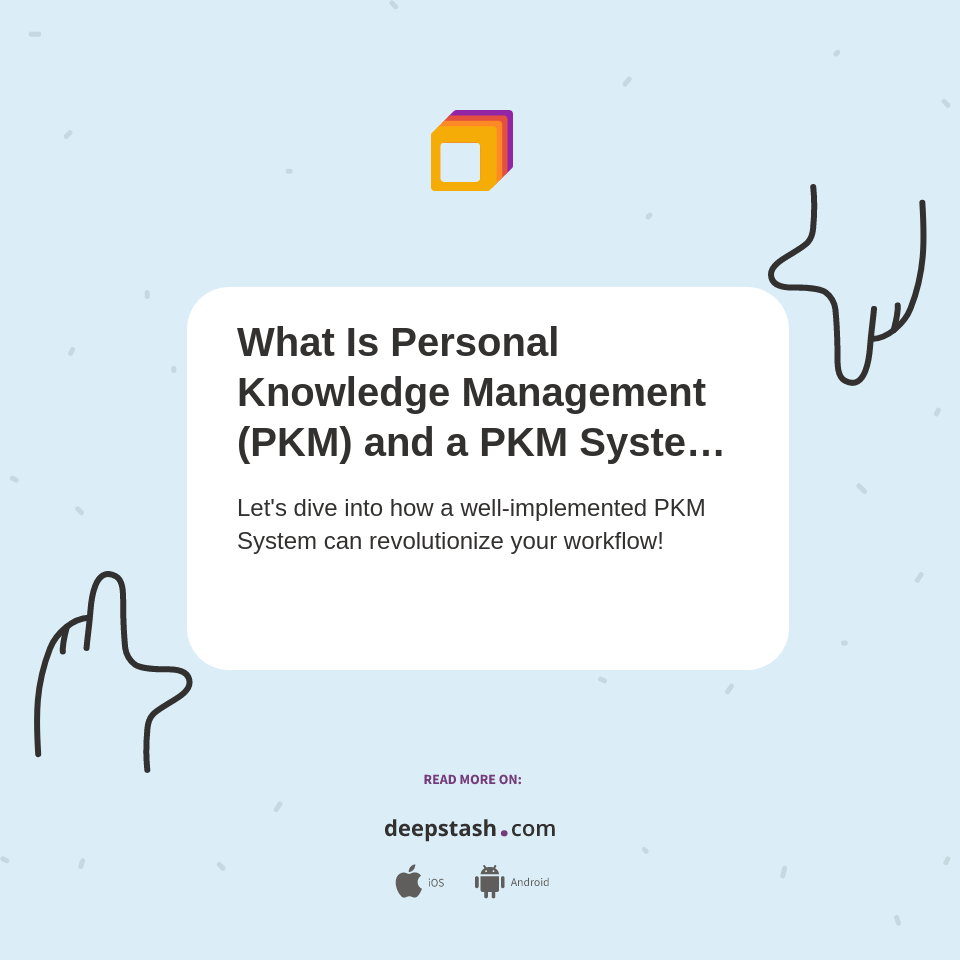 What Is Personal Knowledge Management (PKM) and a PKM System for Busy ...