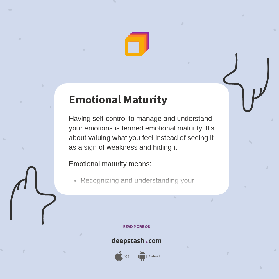 Emotional Maturity - Deepstash