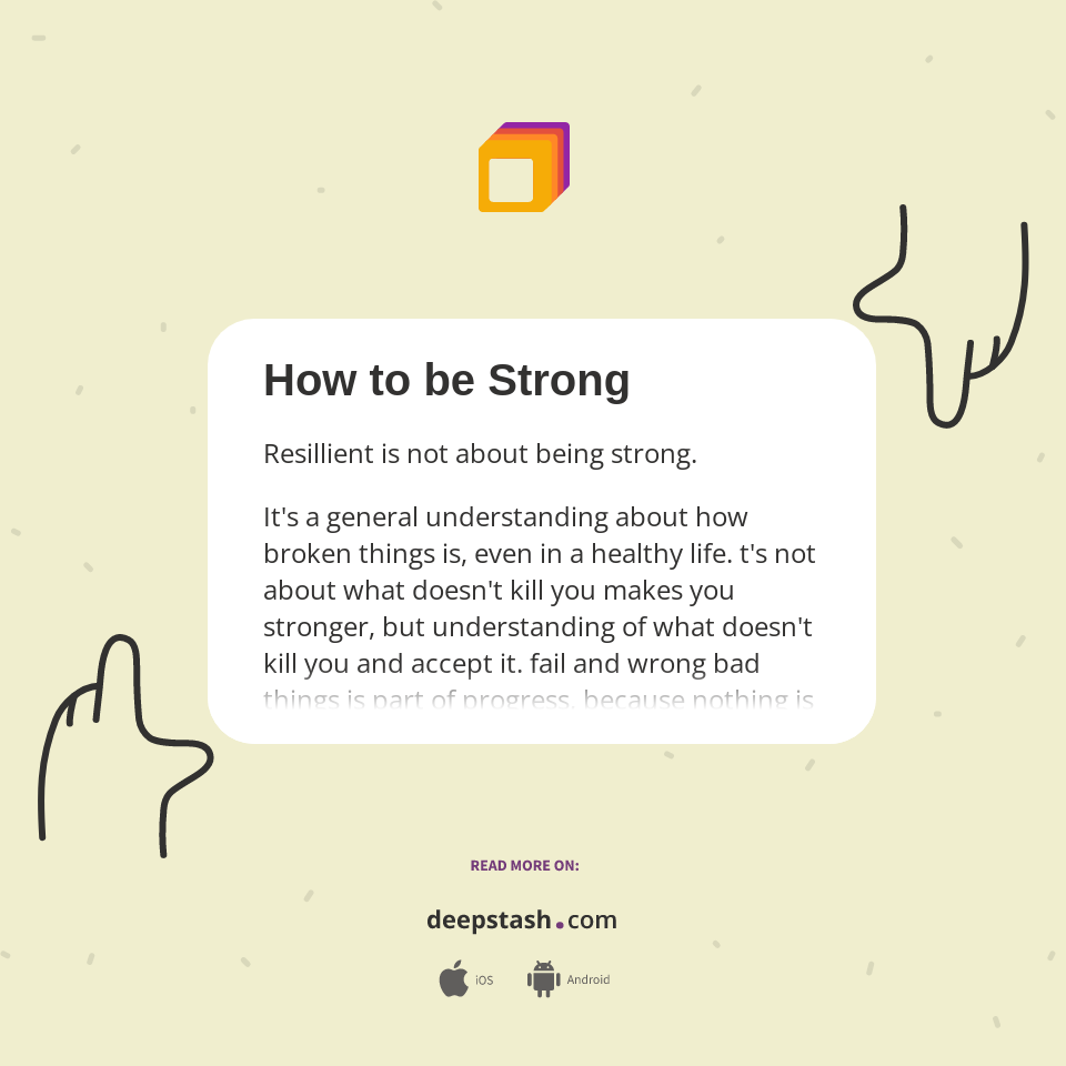 How to be Strong - Deepstash