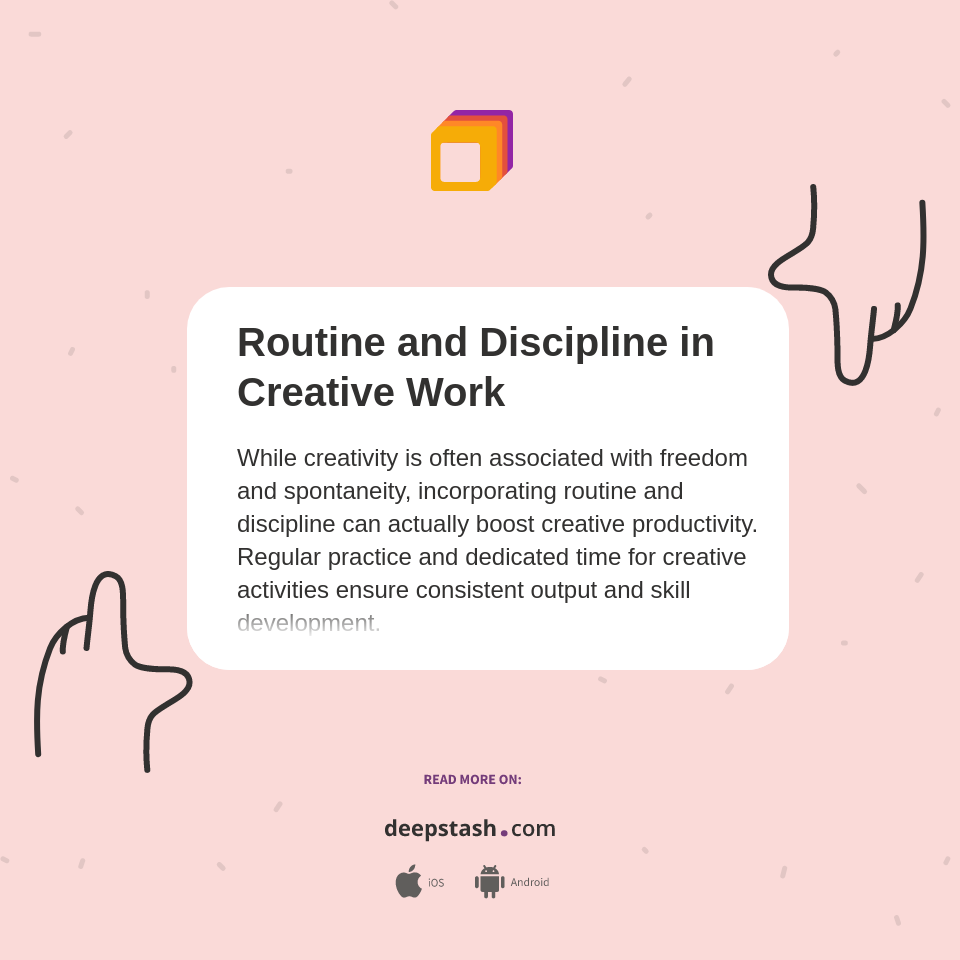 Routine and Discipline in Creative Work - Deepstash