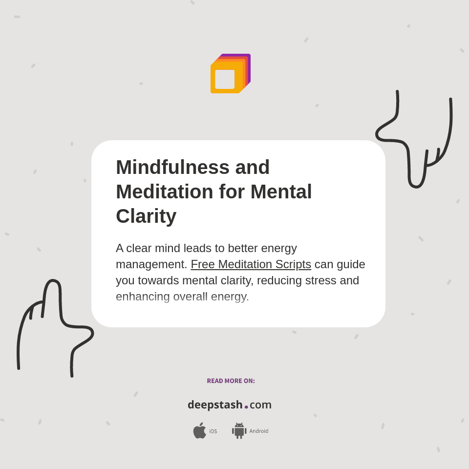 Mindfulness and Meditation for Mental Clarity - Deepstash