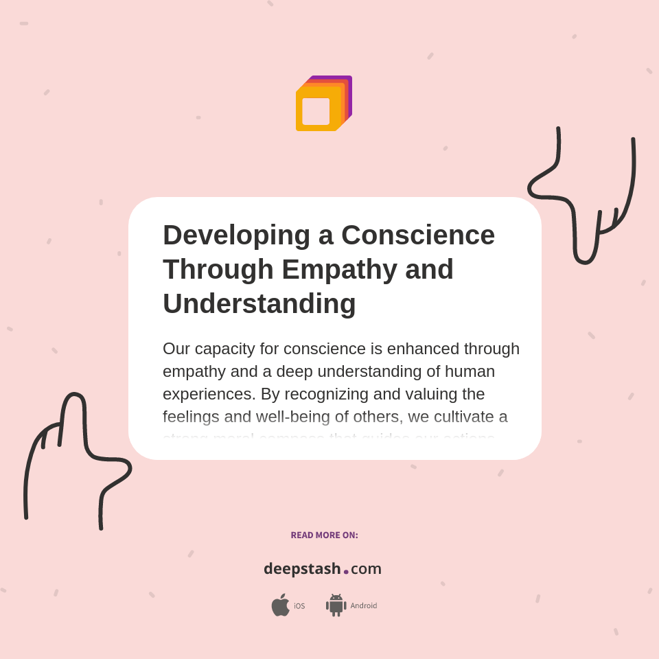 Developing a Conscience Through Empathy and Understanding - Deepstash