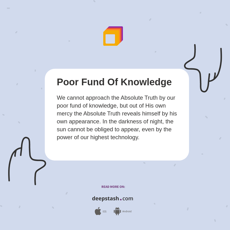 Poor Fund Of Knowledge - Deepstash