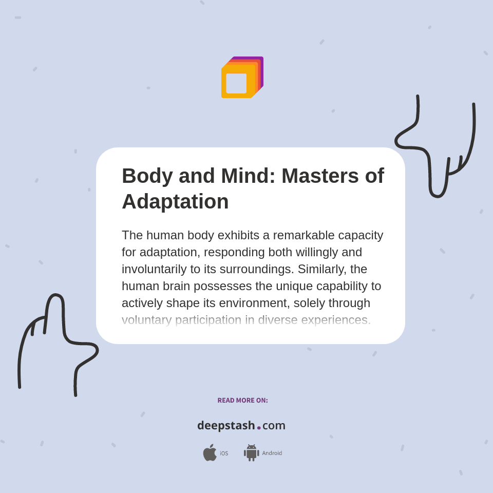 Body and Mind: Masters of Adaptation - Deepstash