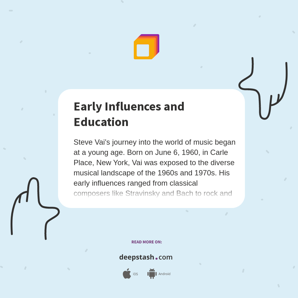 Early Influences and Education - Deepstash