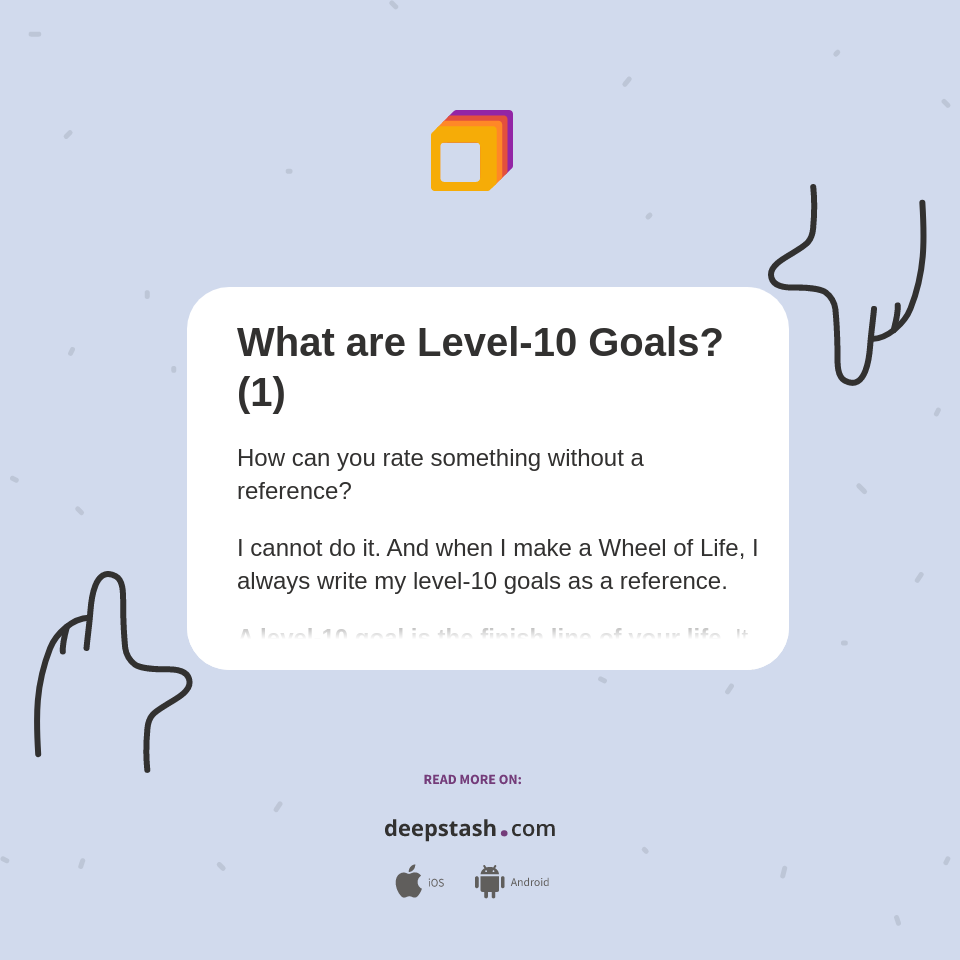 What are Level-10 Goals? (1) - Deepstash