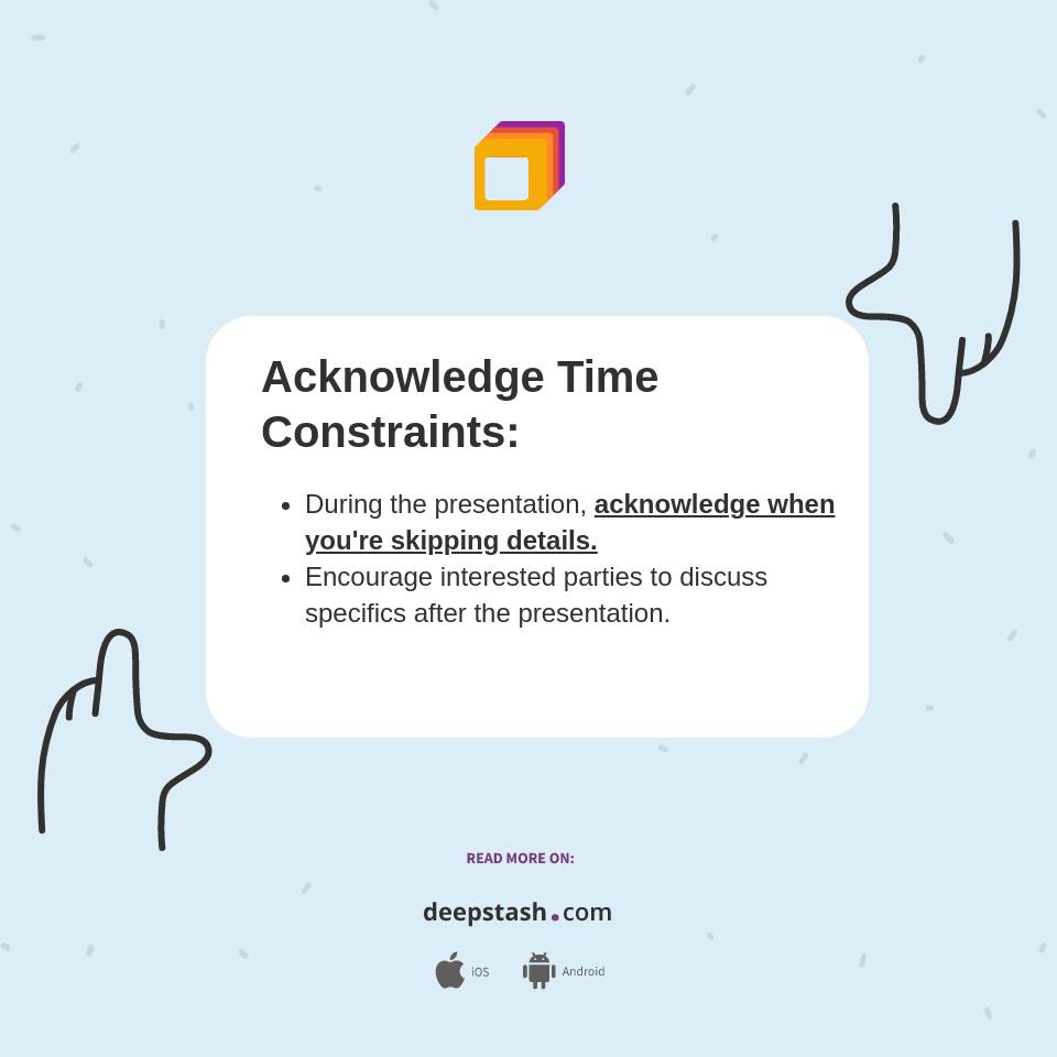 Acknowledge Time Constraints: - Deepstash