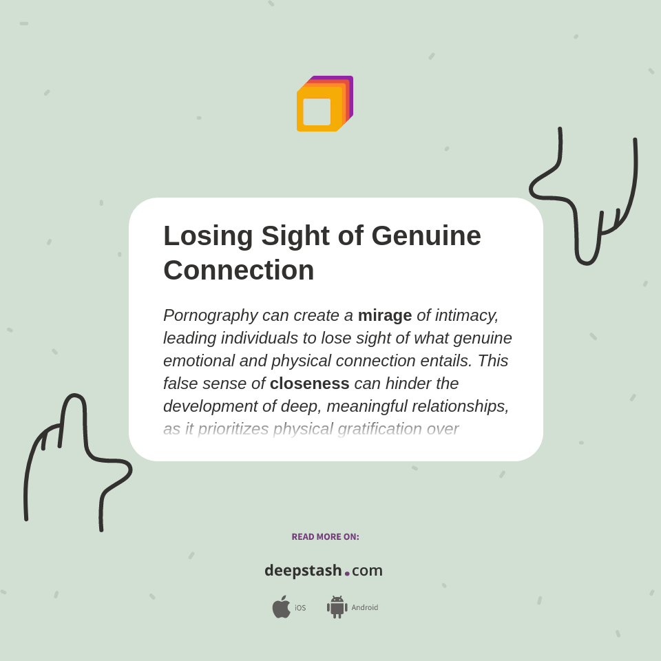 Losing Sight of Genuine Connection - Deepstash