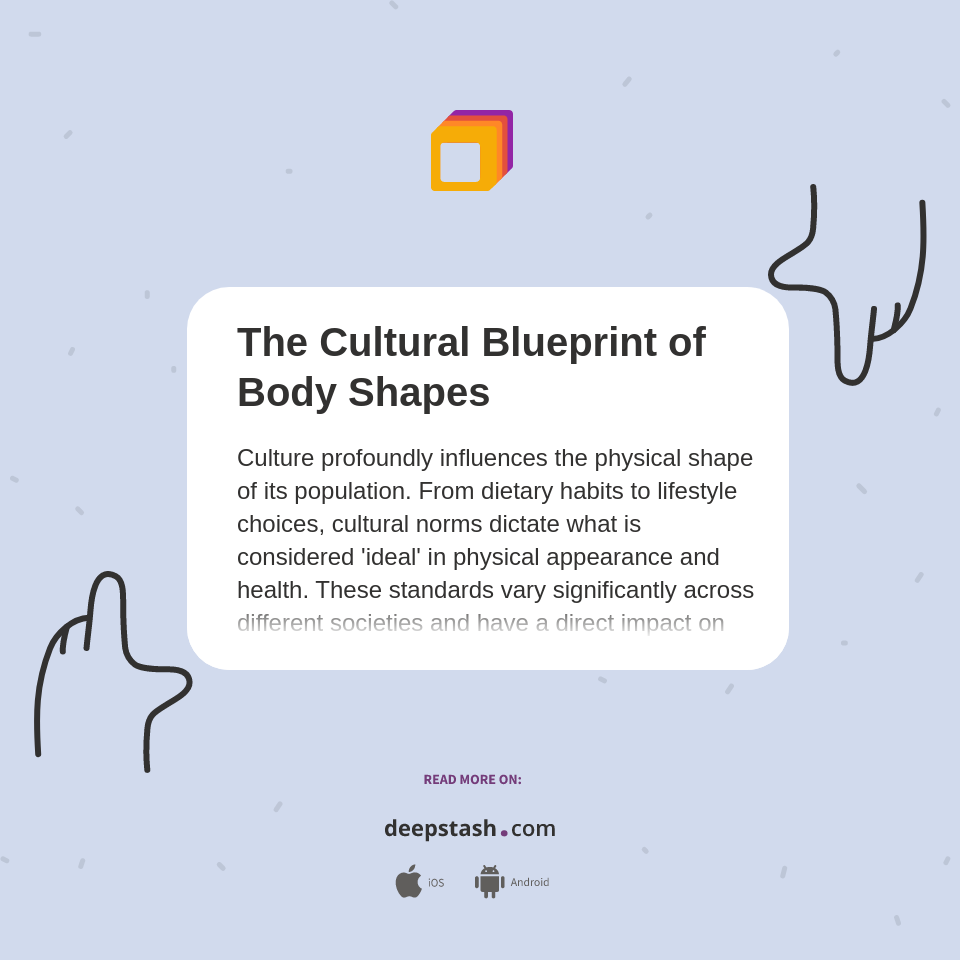 The Cultural Blueprint of Body Shapes - Deepstash