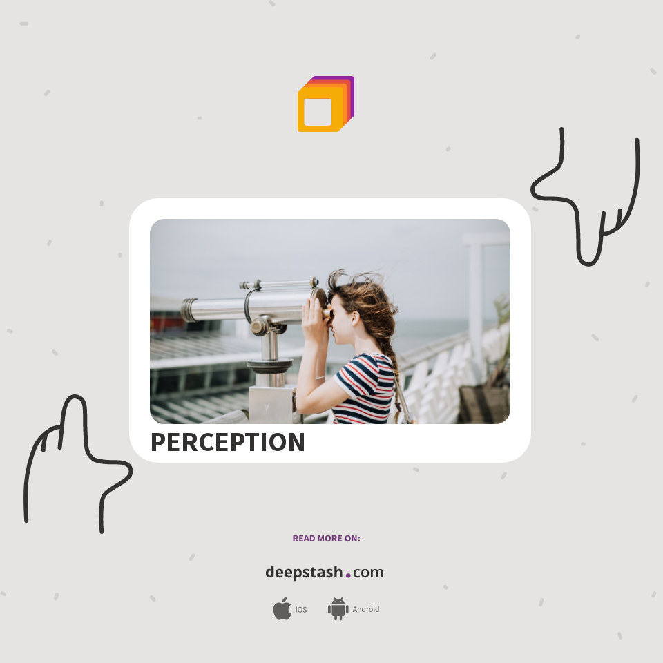 PERCEPTION - Deepstash