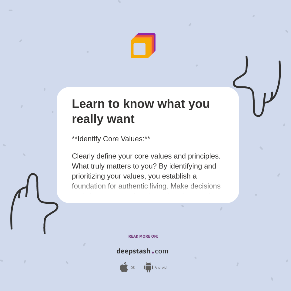 Learn to know what you really want - Deepstash