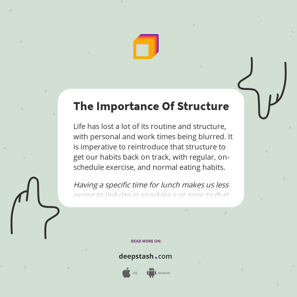 The Importance Of Structure - Deepstash