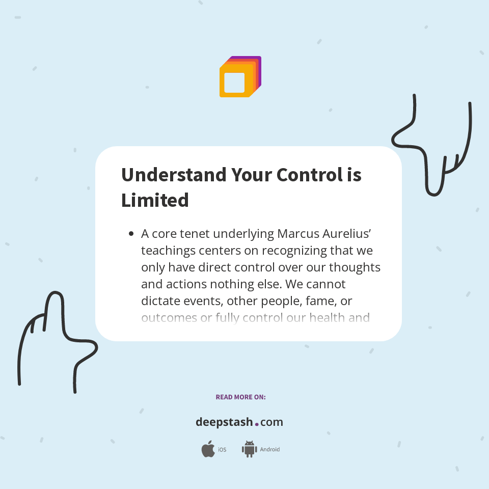 Understand Your Control is Limited - Deepstash