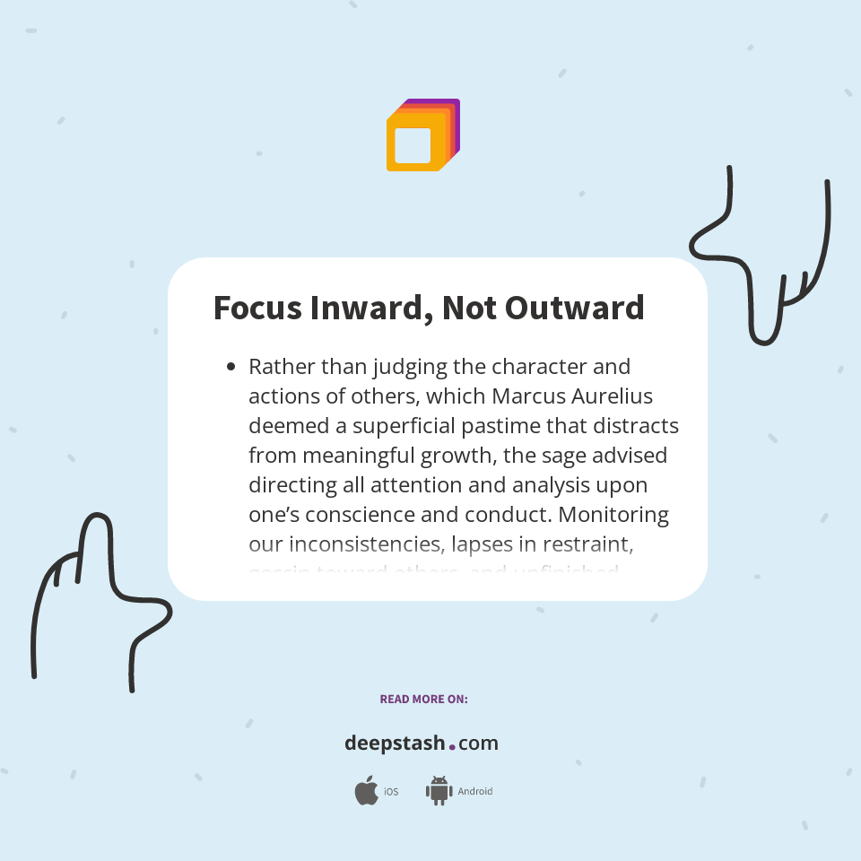 Focus Inward, Not Outward - Deepstash