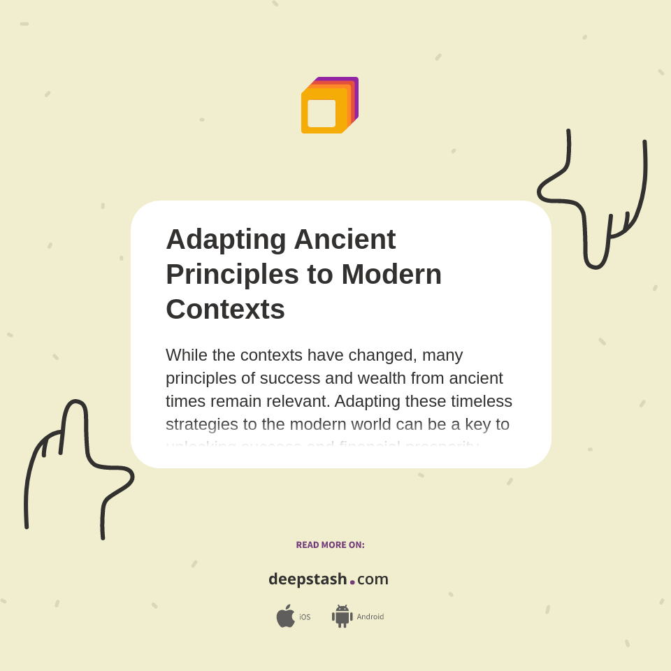 Adapting Ancient Principles to Modern Contexts - Deepstash
