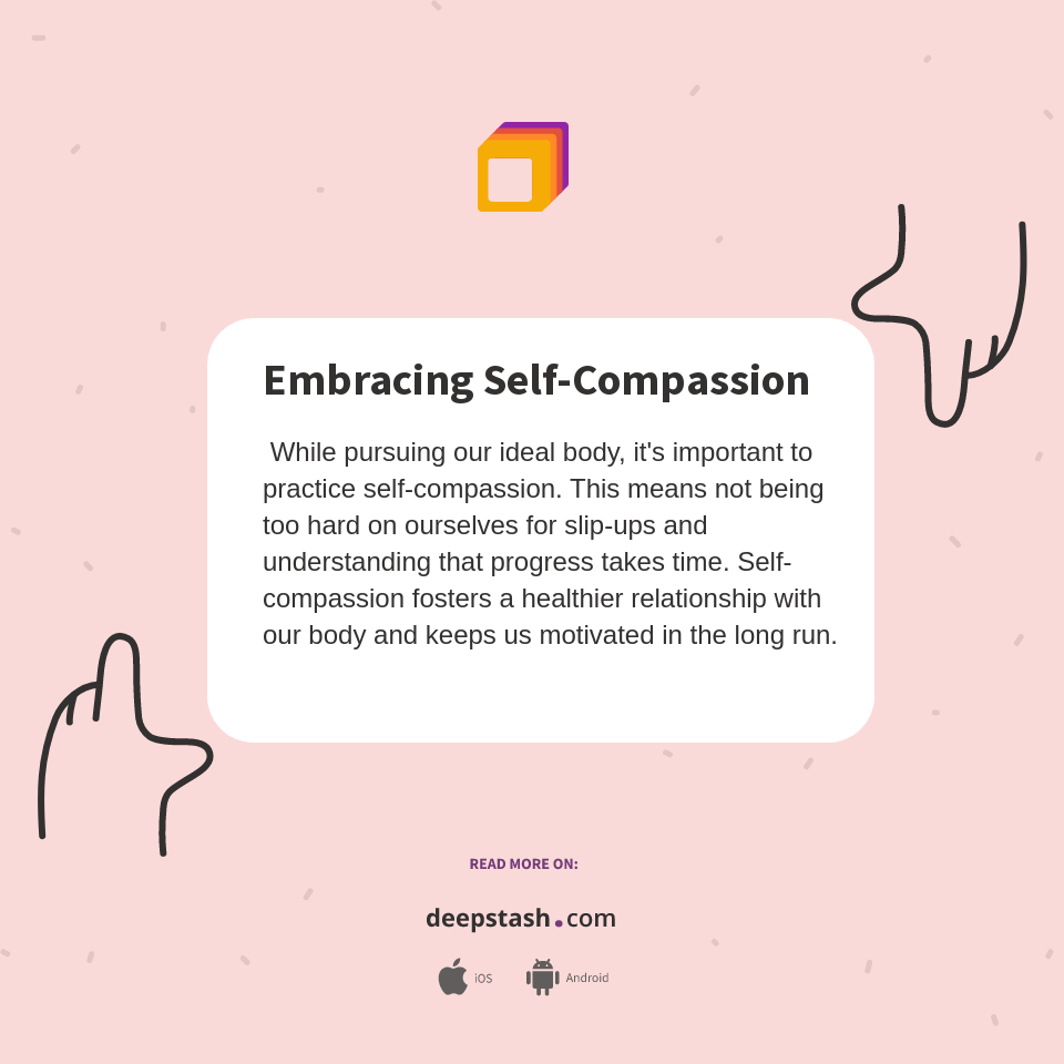 Embracing Self-Compassion - Deepstash