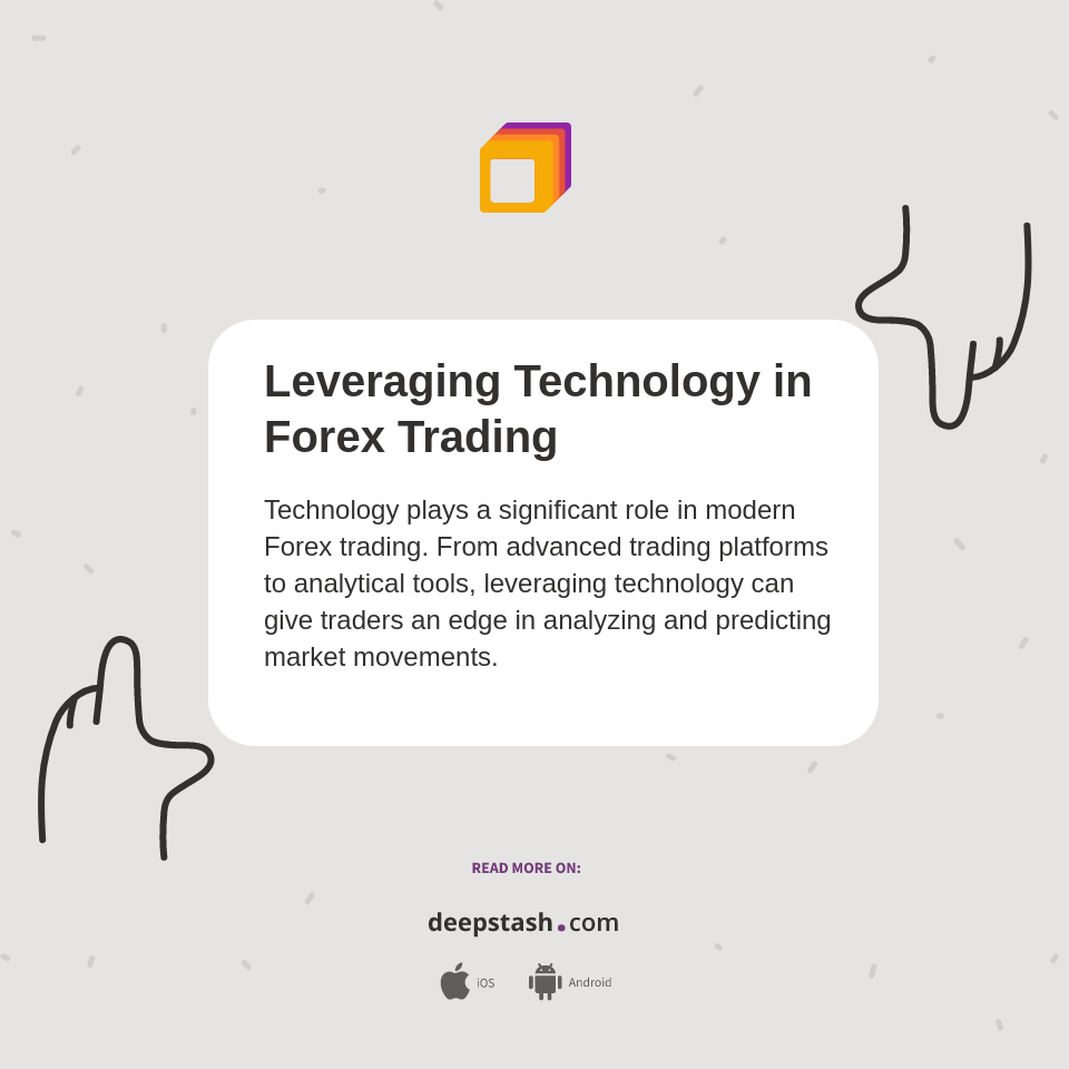 Leveraging Technology in Forex Trading - Deepstash