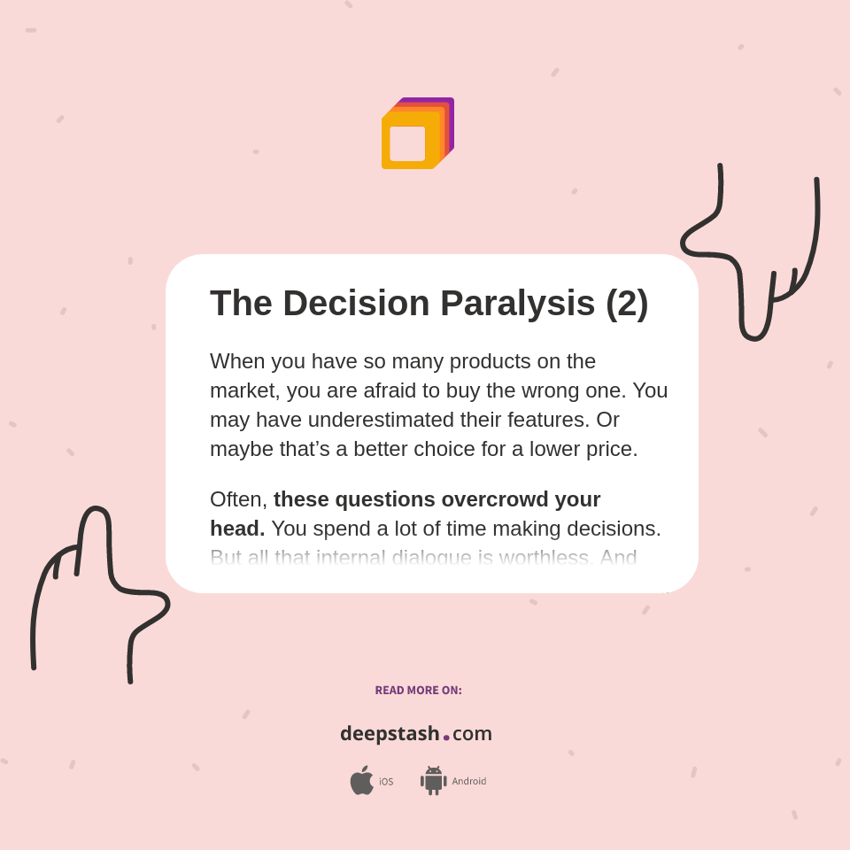 The Decision Paralysis (2) - Deepstash