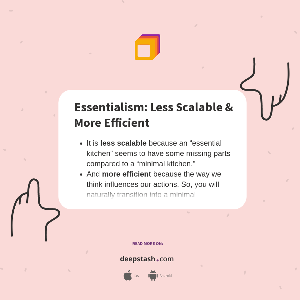 Essentialism: Less Scalable & More Efficient - Deepstash