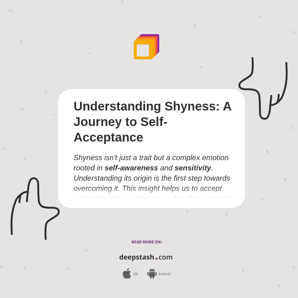 Understanding Shyness A Journey To Self Acceptance Deepstash