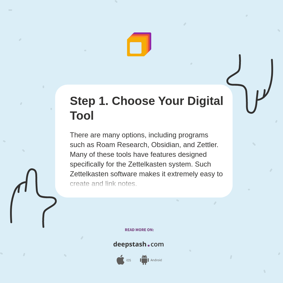 Step 1. Choose Your Digital Tool - Deepstash