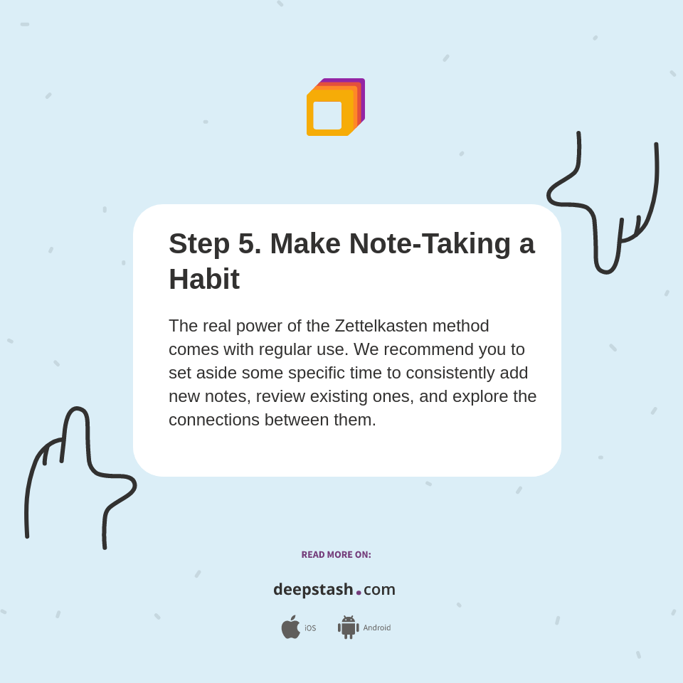Step 5. Make Note-Taking a Habit - Deepstash