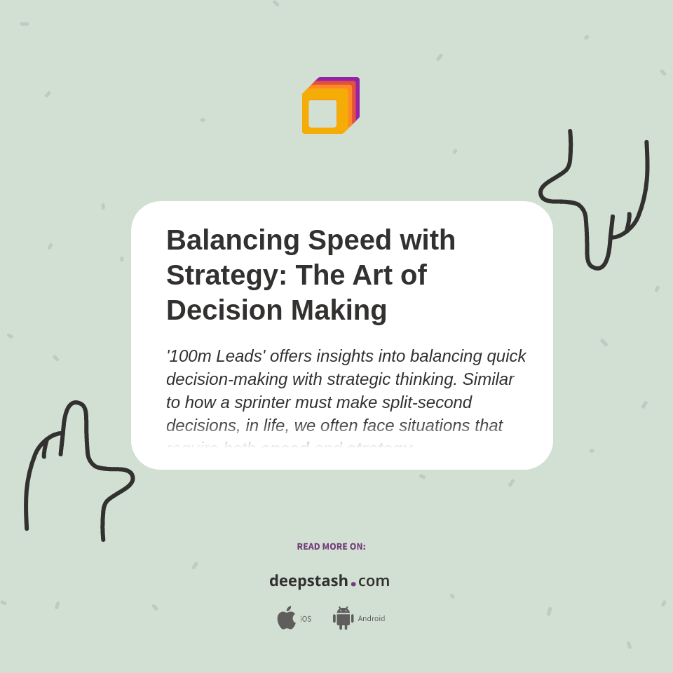 Balancing Speed with Strategy: The Art of Decision Making - Deepstash