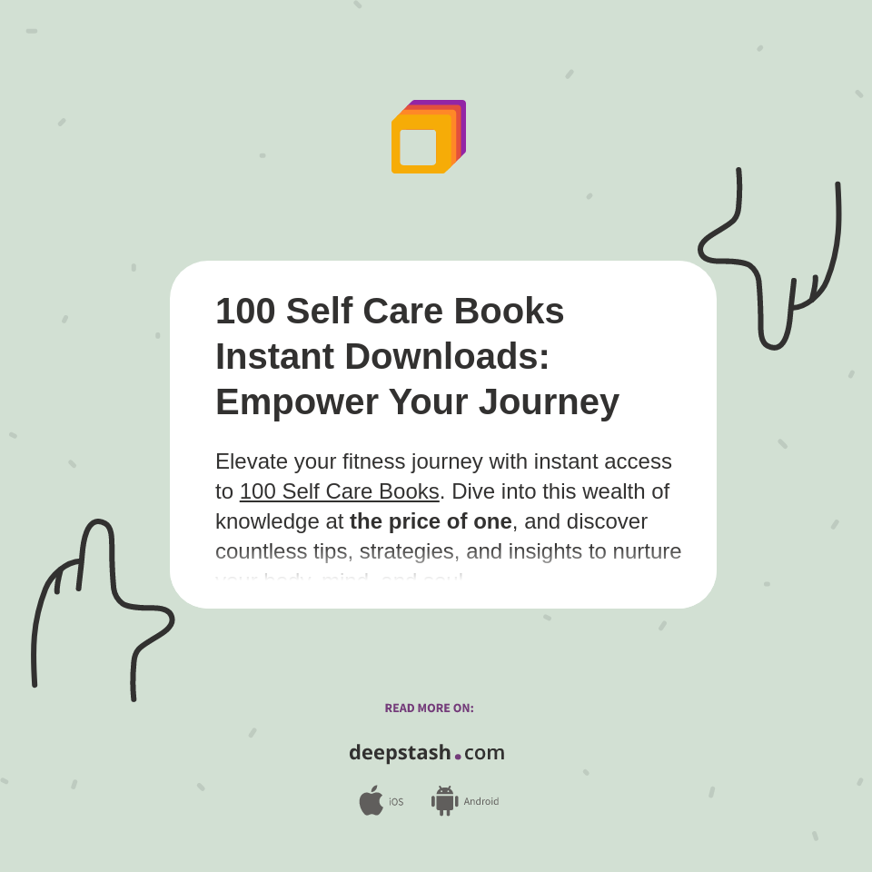 100 Self Care Books Instant Downloads: Empower Your Journey - Deepstash