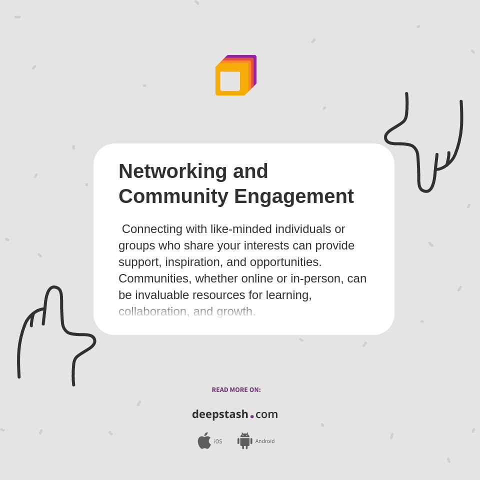 Networking and Community Engagement - Deepstash