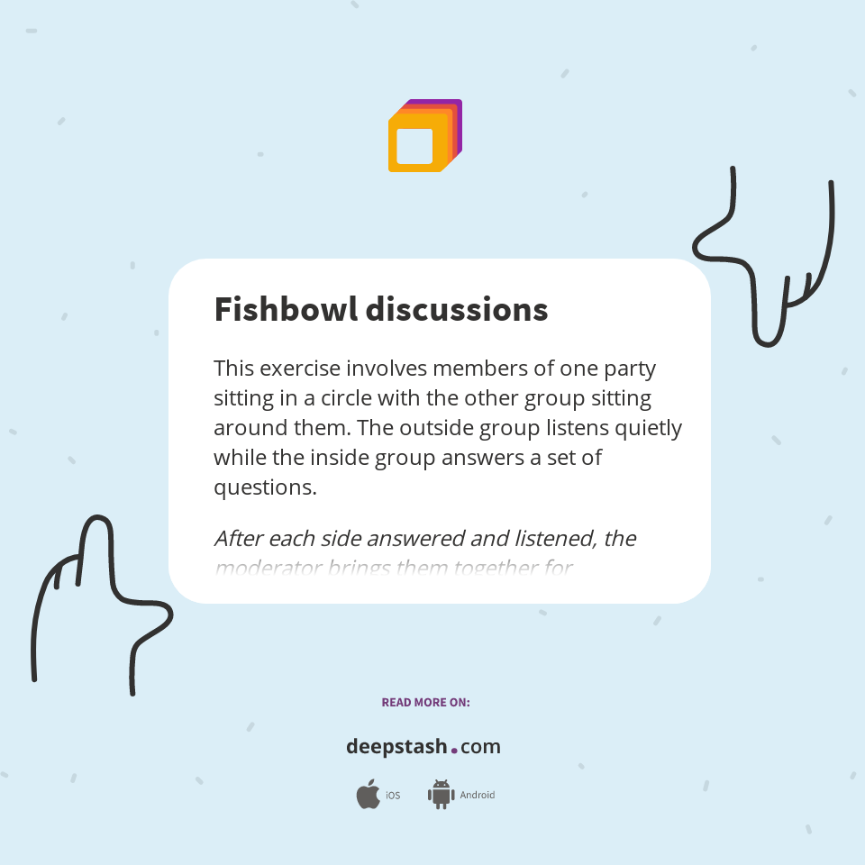 Fishbowl discussions - Deepstash