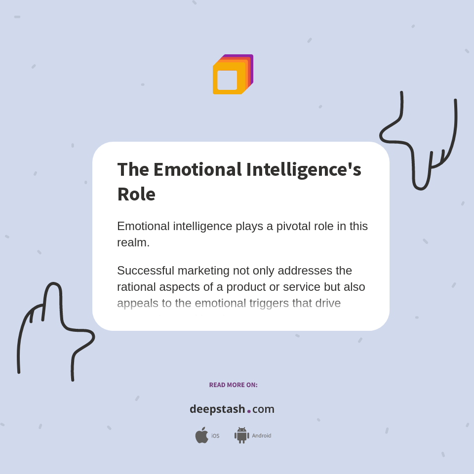 The Emotional Intelligence's Role - Deepstash