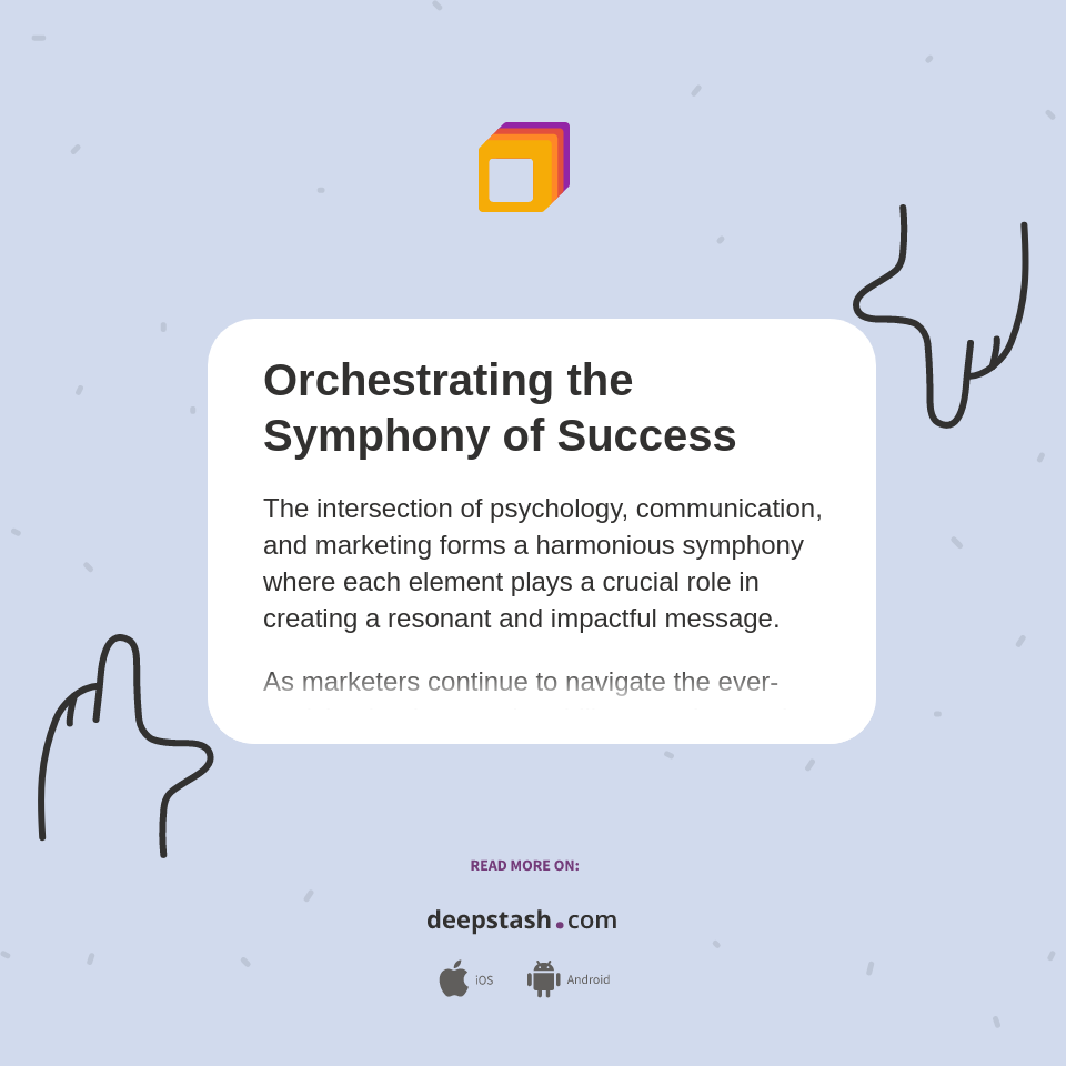 Orchestrating the Symphony of Success - Deepstash