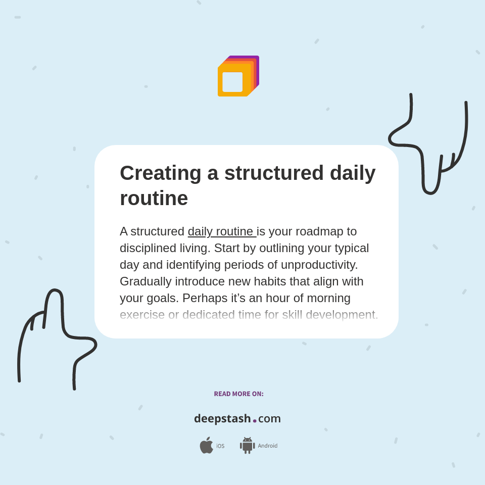 Creating a structured daily routine - Deepstash