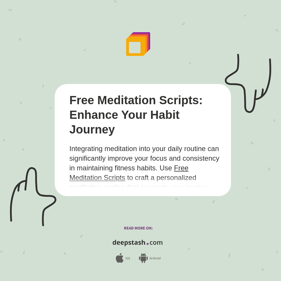 Free Meditation Scripts: Enhance Your Habit Journey - Deepstash