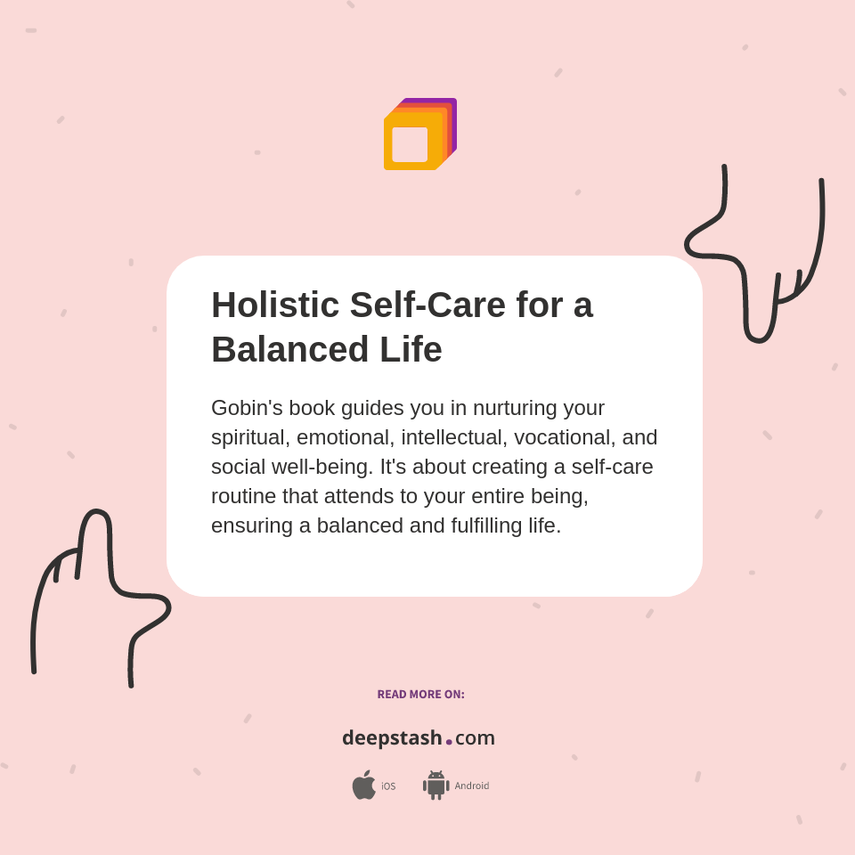 Holistic Self-Care for a Balanced Life - Deepstash