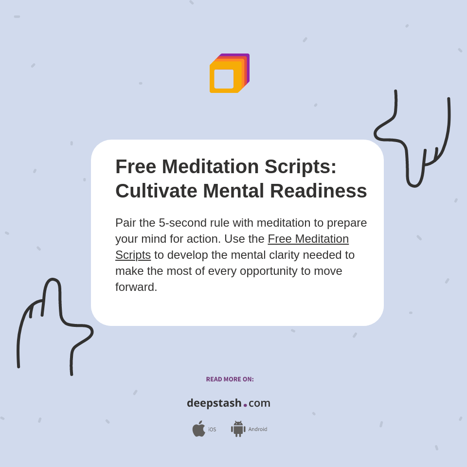 Free Meditation Scripts: Cultivate Mental Readiness - Deepstash