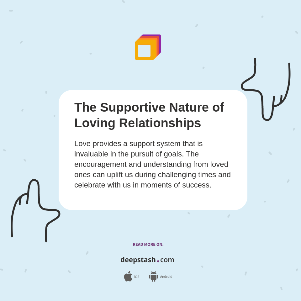 The Supportive Nature of Loving Relationships - Deepstash