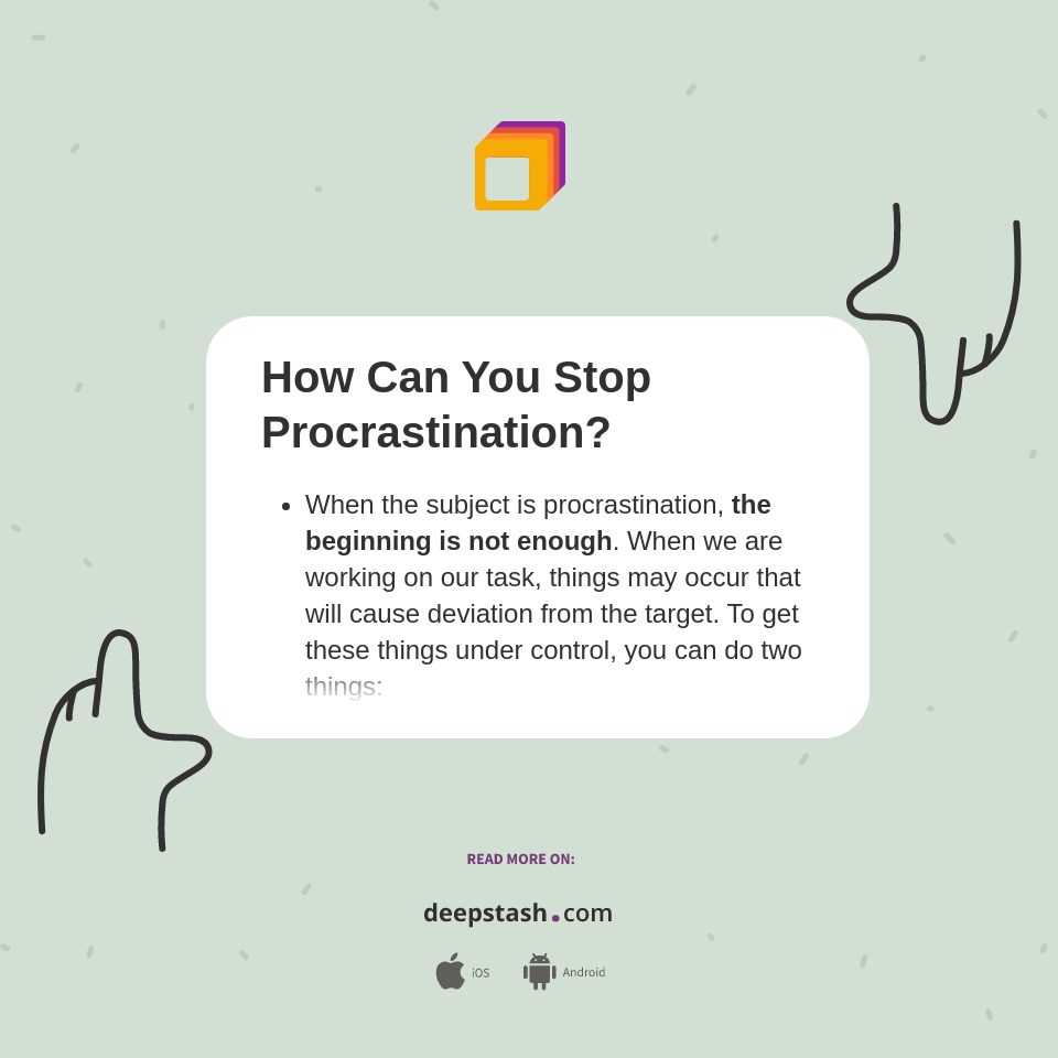 How Can You Stop Procrastination? - Deepstash