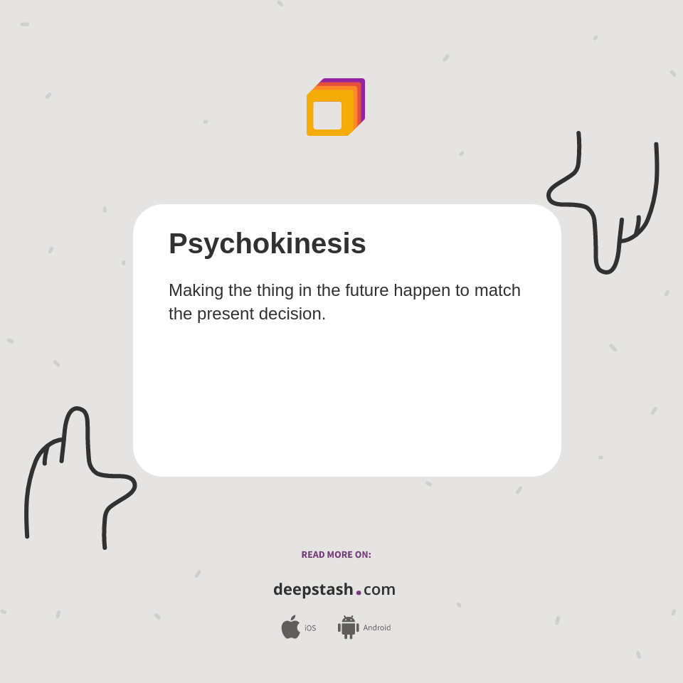 Psychokinesis - Deepstash