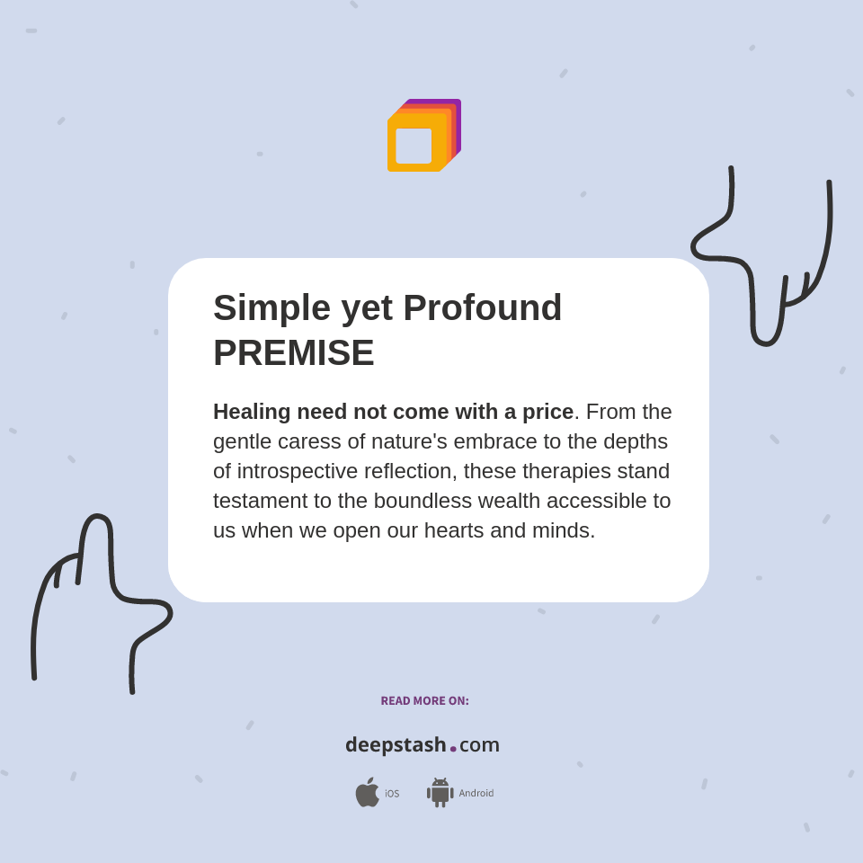 Simple yet Profound PREMISE - Deepstash