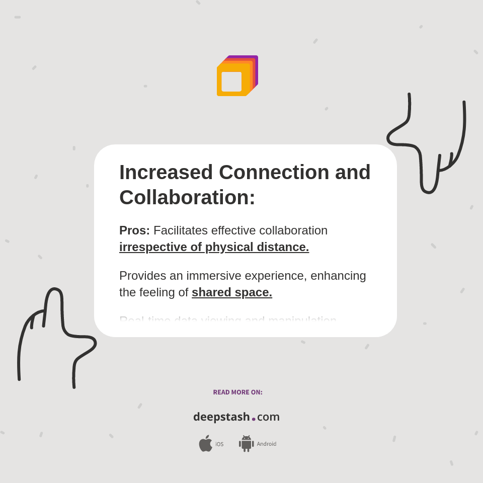 Increased Connection and Collaboration: - Deepstash