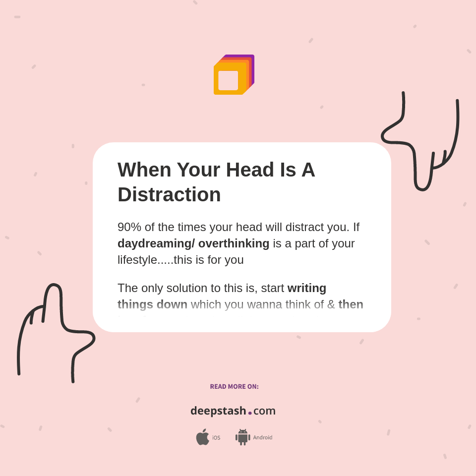 When Your Head Is A Distraction - Deepstash