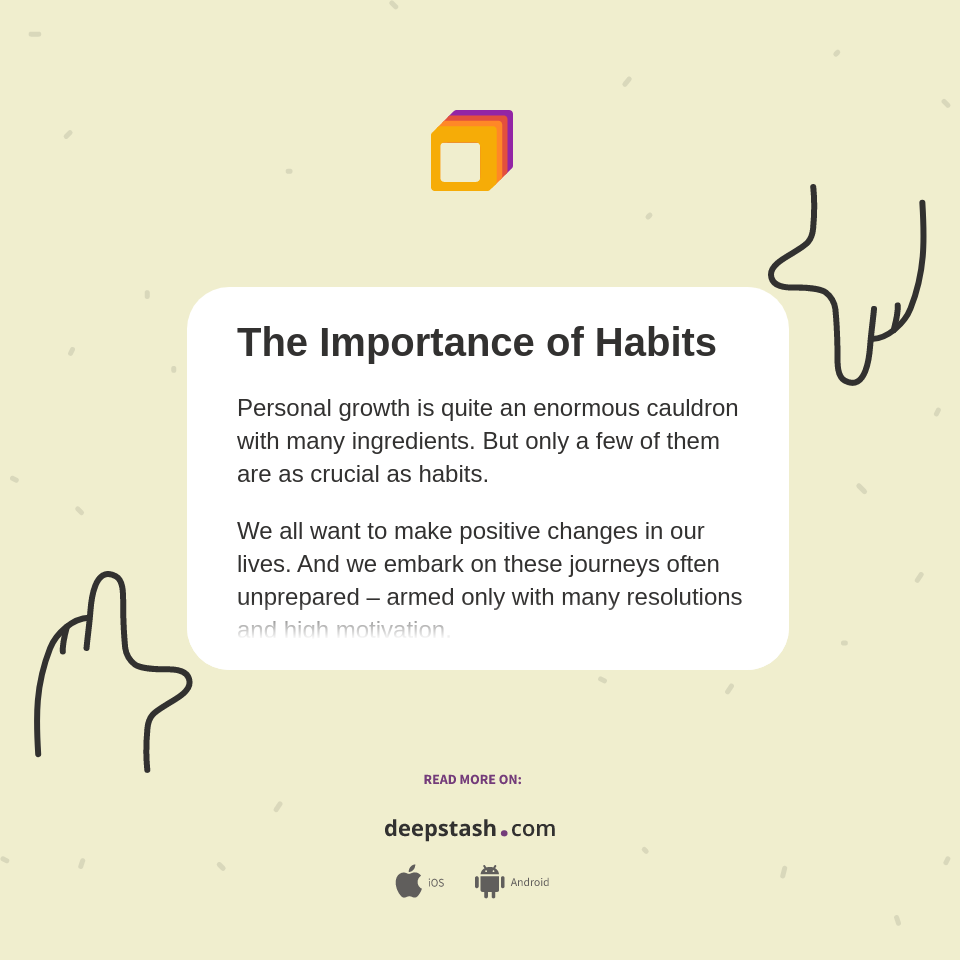 The Importance of Habits - Deepstash
