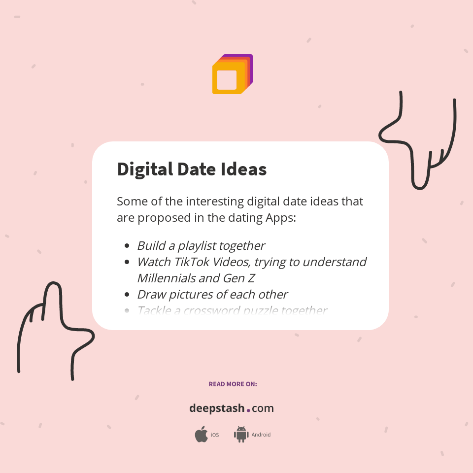 Digital Date Ideas - Deepstash