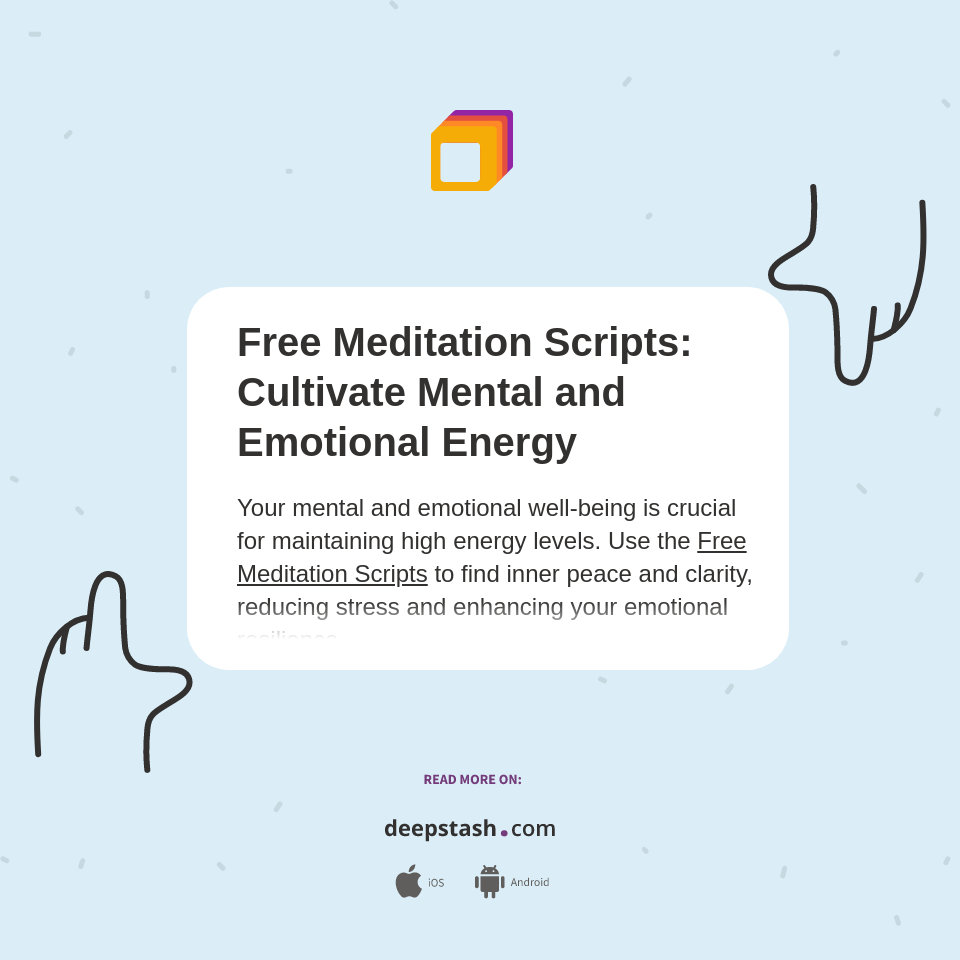 Free Meditation Scripts: Cultivate Mental and Emotional Energy - Deepstash