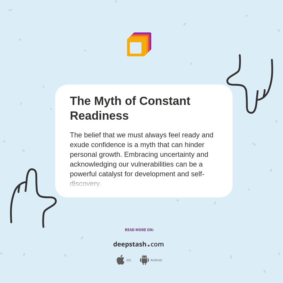 The Myth of Constant Readiness - Deepstash