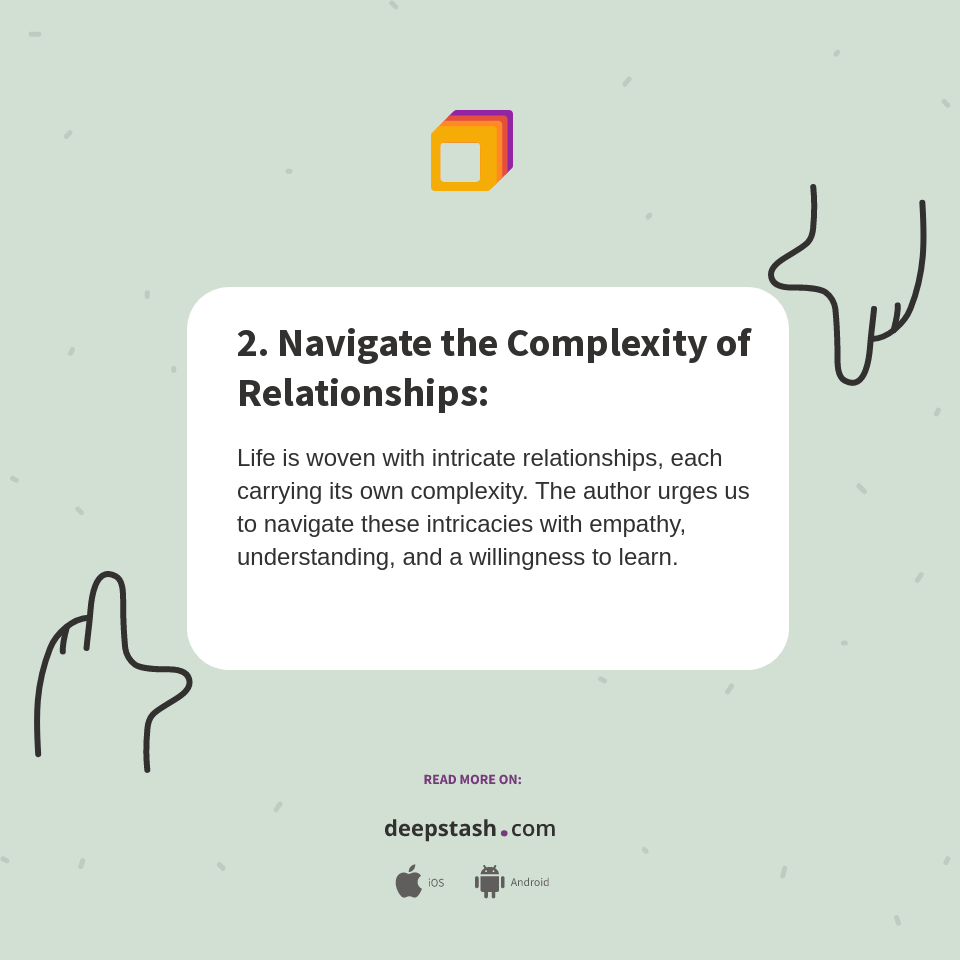 2. Navigate the Complexity of Relationships: - Deepstash