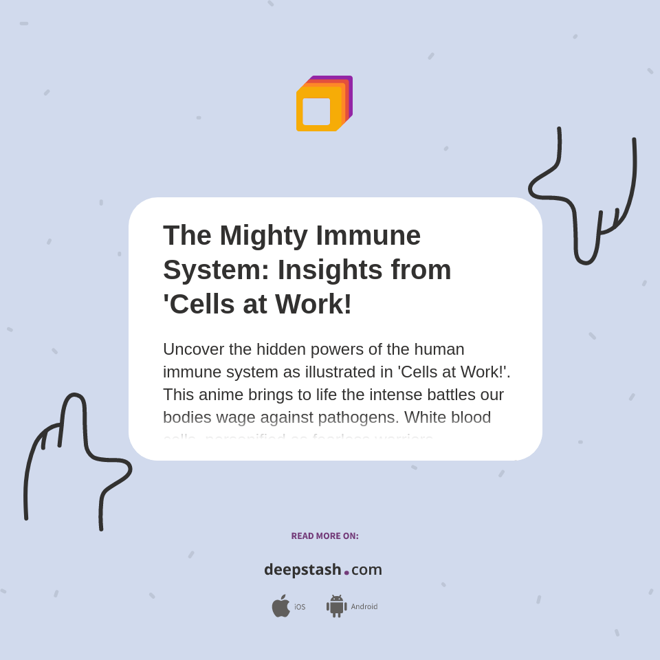 The Mighty Immune System: Insights from 'Cells at Work! - Deepstash